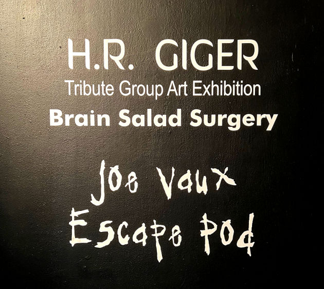 H.R. Giger Tribute Art Exhibit + Joe Vaux’s “Escape Pod” – Vamp Jenn's ...